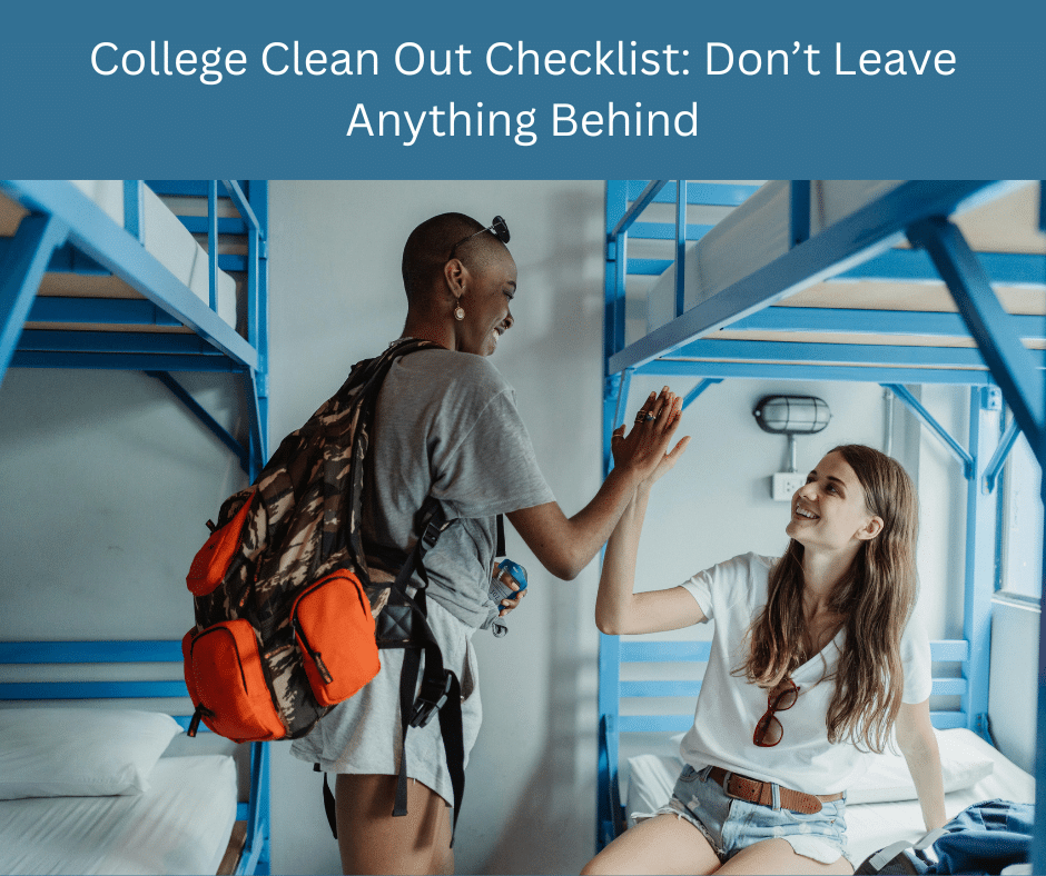 College Clean Out Checklist for Easy Moving